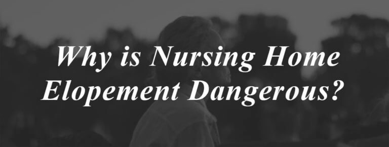 Nursing Home Elopement | What Does Elopement Mean?