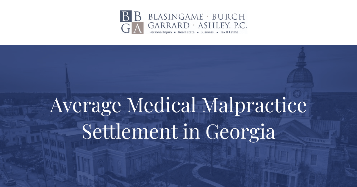 Average Georgia Medical Malpractice Settlement | BBGA